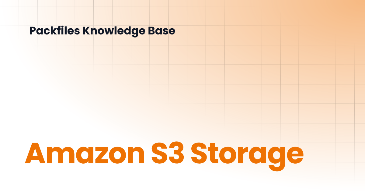 Amazon S3 Storage | Packfiles Knowledge Base