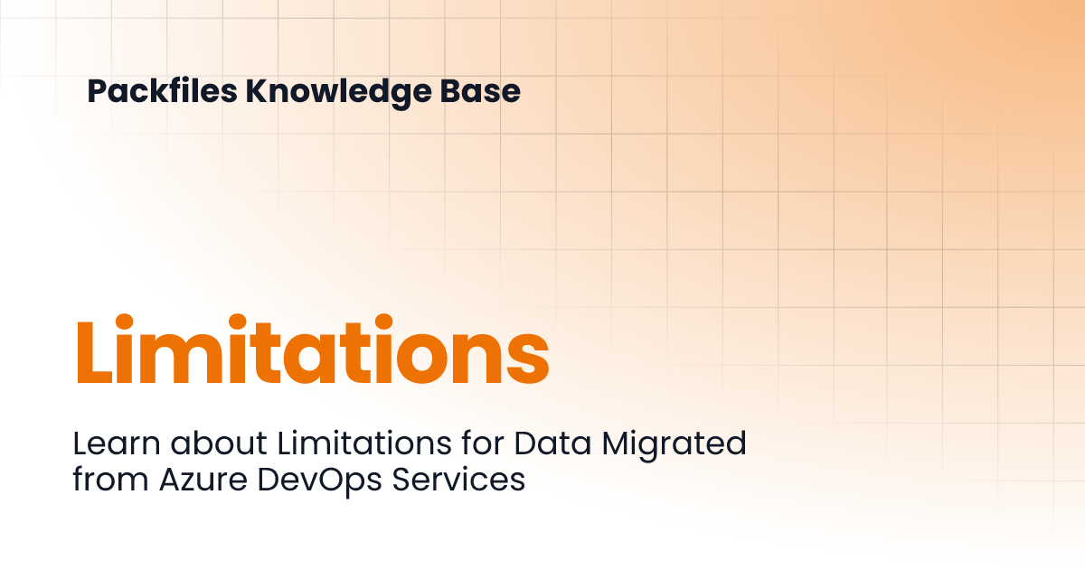 Limitations | Packfiles Knowledge Base