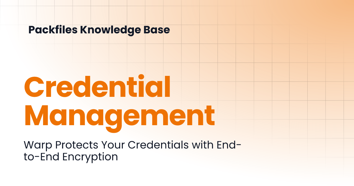 Credential Management | Packfiles Knowledge Base