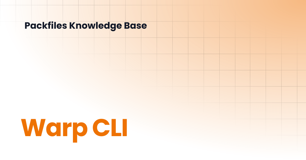 Warp CLI | Packfiles Knowledge Base