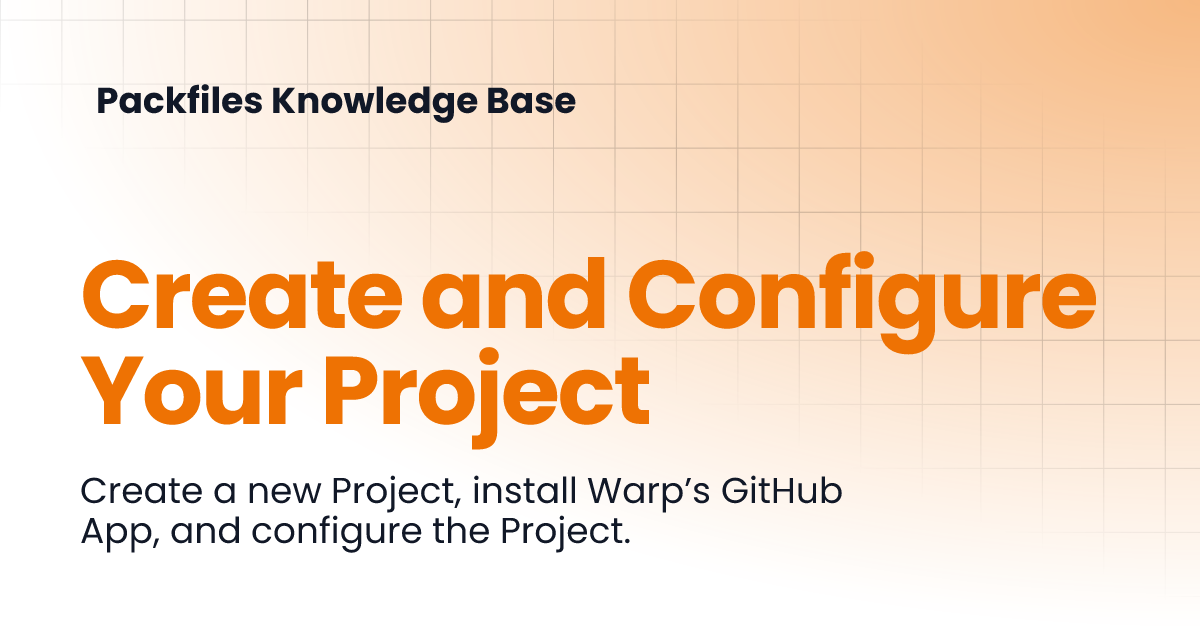 Create and Configure Your Project | Packfiles Knowledge Base